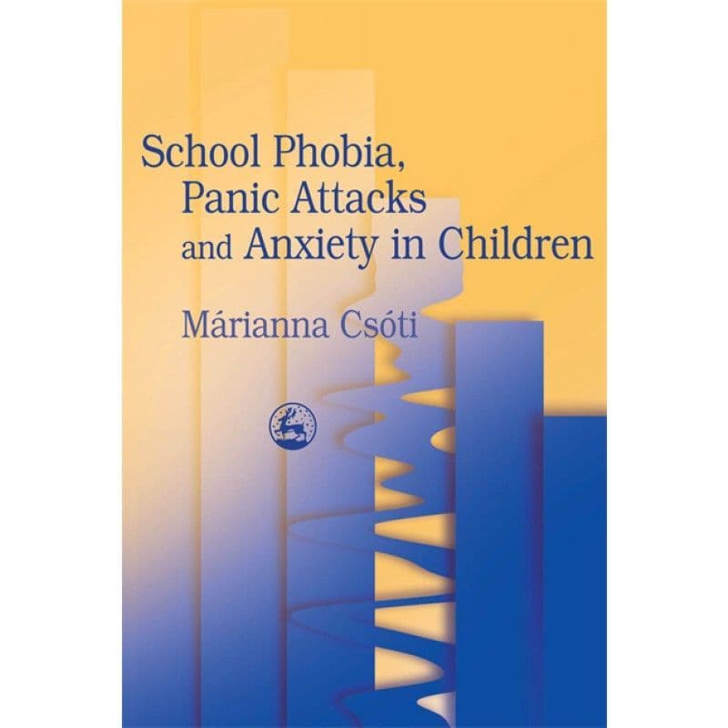 School Phobia Panic Attacks and Anxiety in Children — Sensory Smart