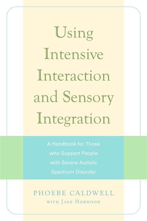 Using Intensive Interaction and Sensory Integration — Sensory Smart